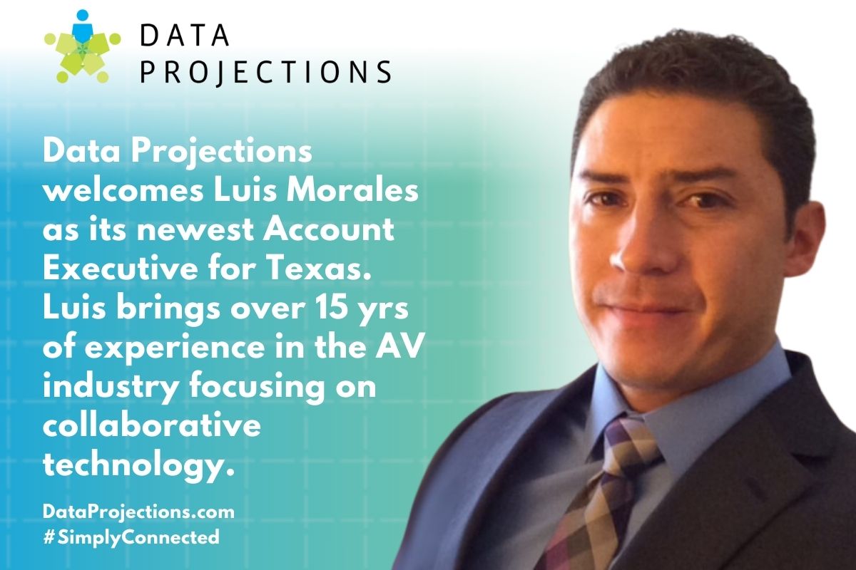 Data Projections, Inc. Welcomes Luis Morales as New Account Executive ...
